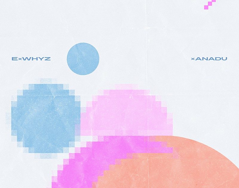 Billboard Japan【先ヨミ・デジタル】exwhyz「xanadu」が現在dlアルバム首位を走行中 Musicman
