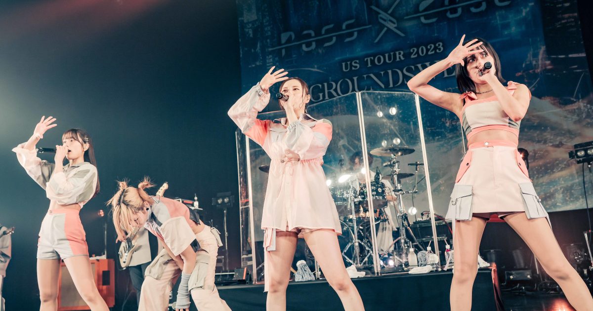 PassCode「US / JAPAN TOUR 2023 – GROUNDSWELL -」初のUS公演を含むツアーにみえた成長と新たな景色 | Musicman