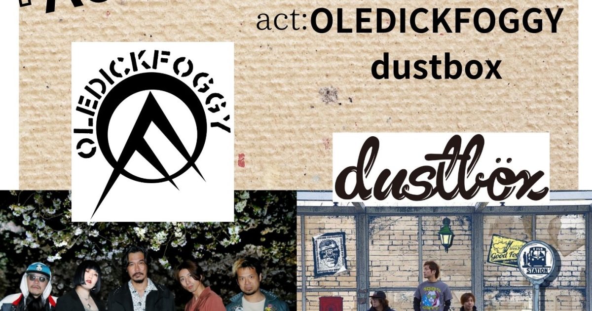 新宿LOFT歌舞伎町移転25周年記念としてdustbox×OLEDICKFOGGYの2マンライブ決定 | Musicman