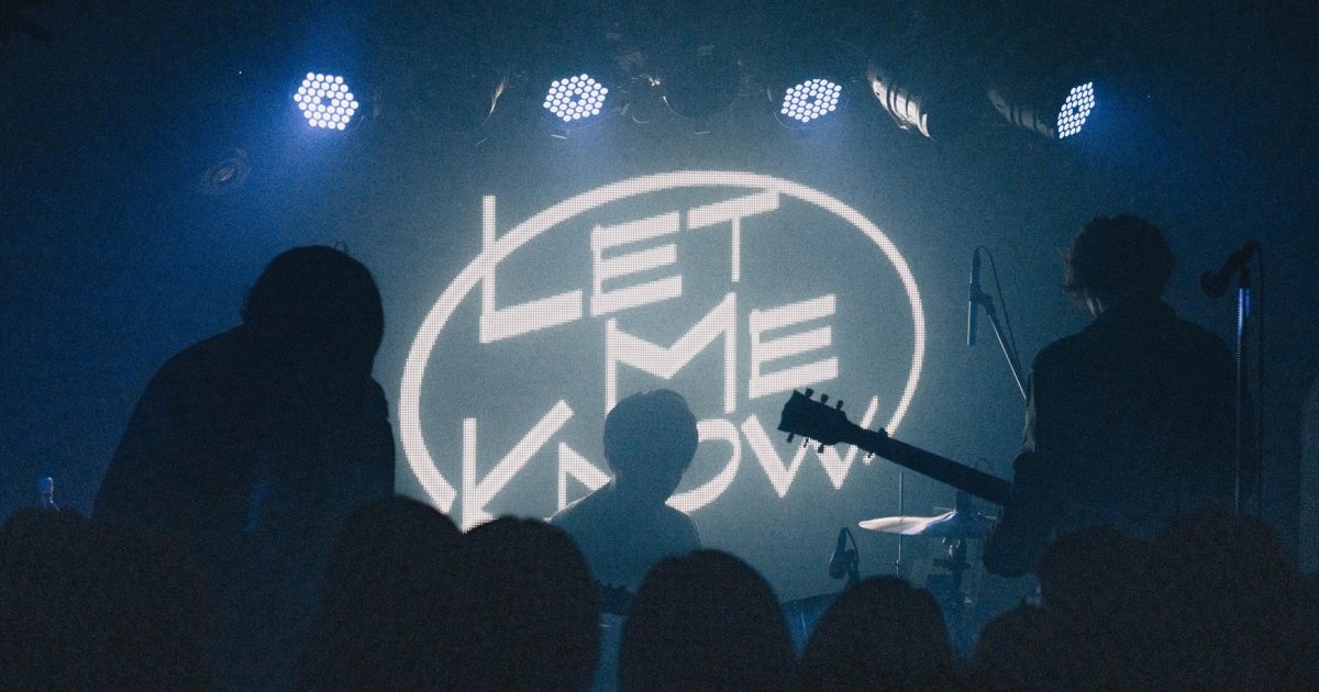 LET ME KNOW、バンドヒストリーに残る初ワンマンで見せたのは無限大の可能性 | Musicman